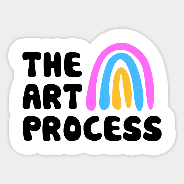 The Art Process - Rainbow - Sticker | TeePublic